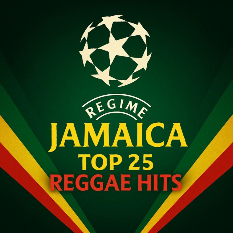 JAMAICA TOP 25 REGGAE HITS - AUGUST 2025 - Regime Radio