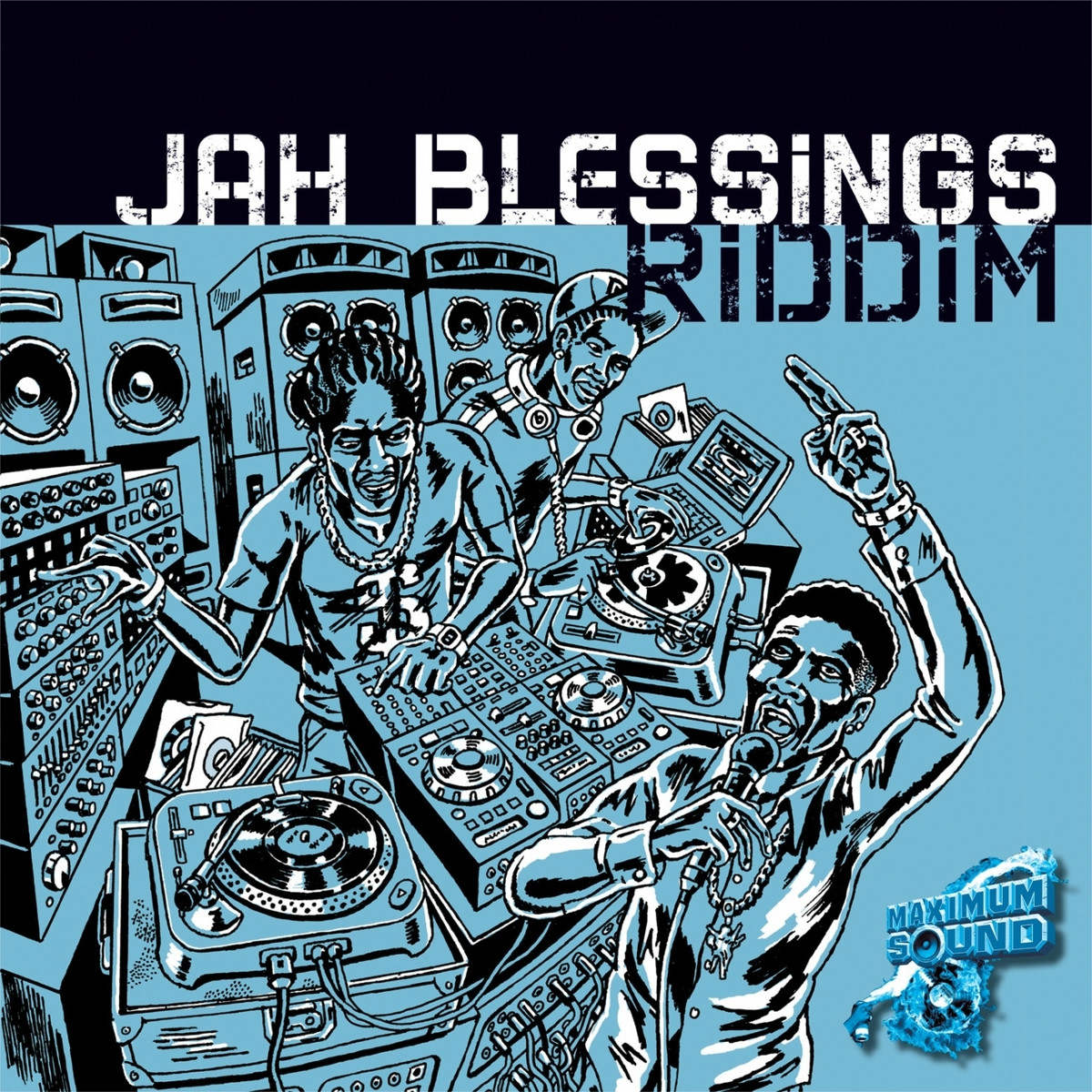 JAH BLESSINGS RIDDIM - MAXIMUM SOUND - Regime Radio