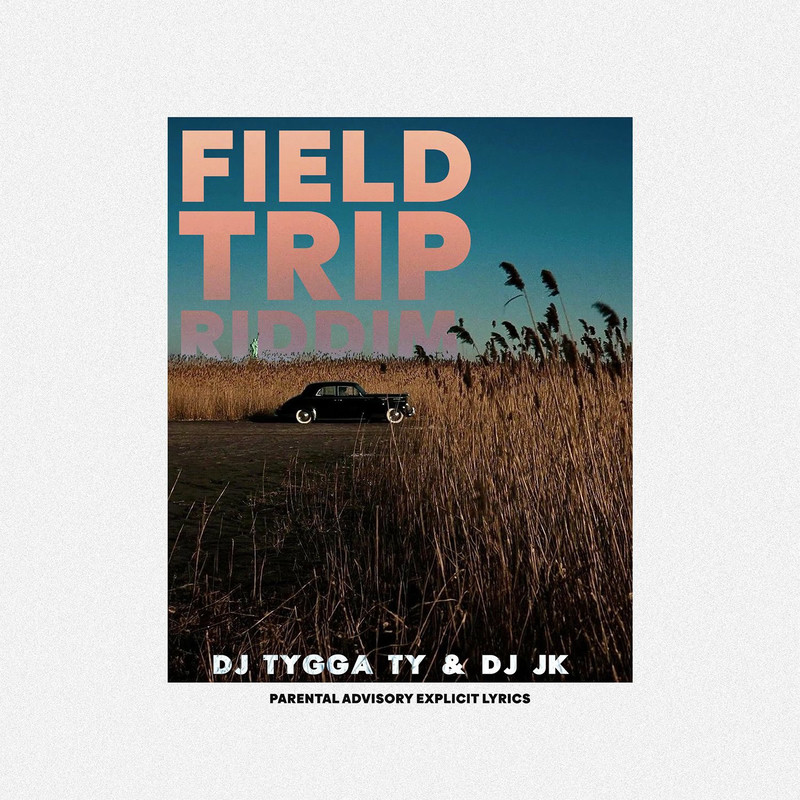 FIELD TRIP RIDDIM - DJ TYGGA TY - Regime Radio