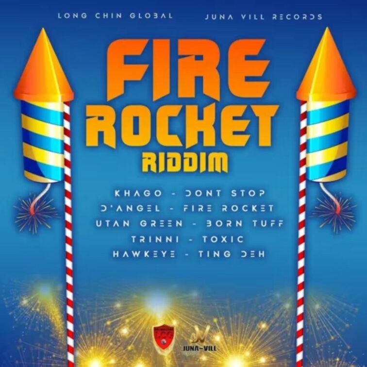 FIRE ROCKET RIDDIM - JUNA VILL RECORDS - Regime Radio