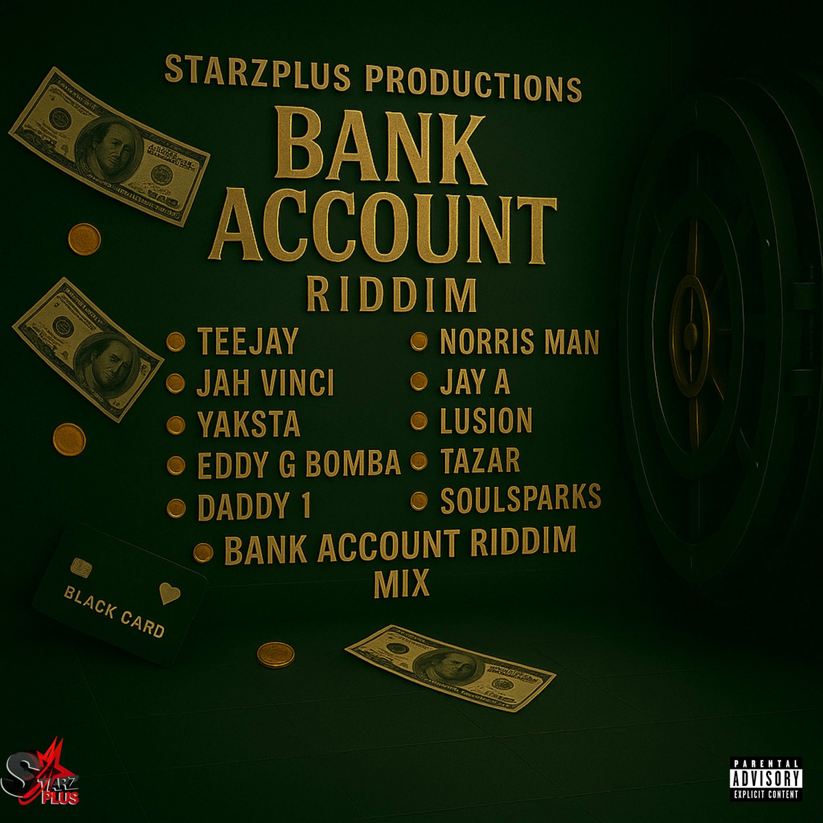 BANK ACCOUNT RIDDIM - STARZPLUS PRODUCTIONS - Regime Radio