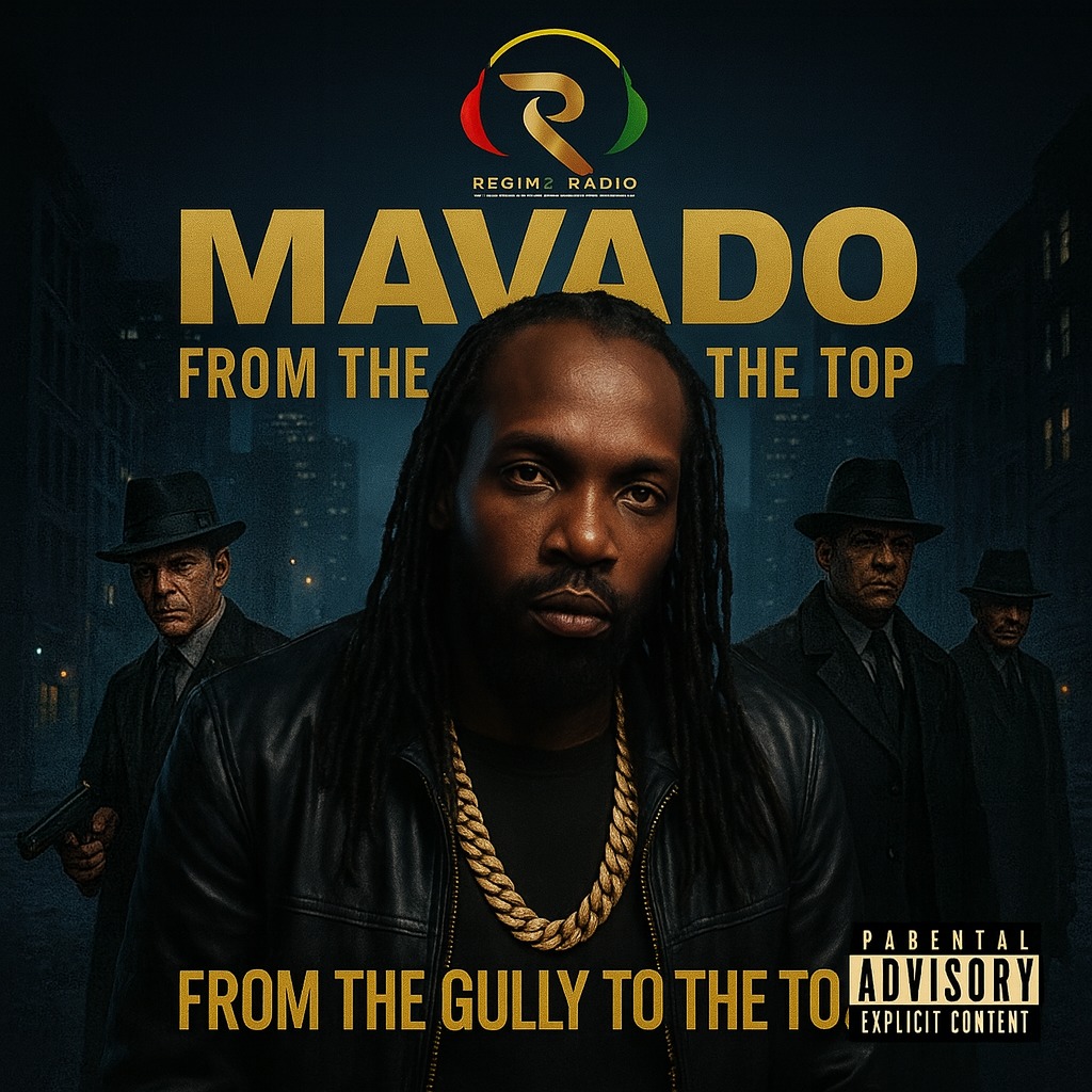 MAVADO - FROM THE GULLY TO THE WORLD - REGIME ANNIVERSARY 2025 - Regime Radio