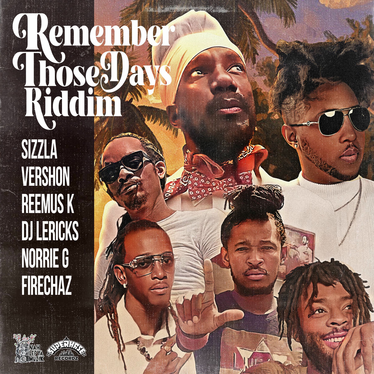 REMEMBER THOSE DAYS RIDDIM - SUPER HAZE RECORDZ - Regime Radio