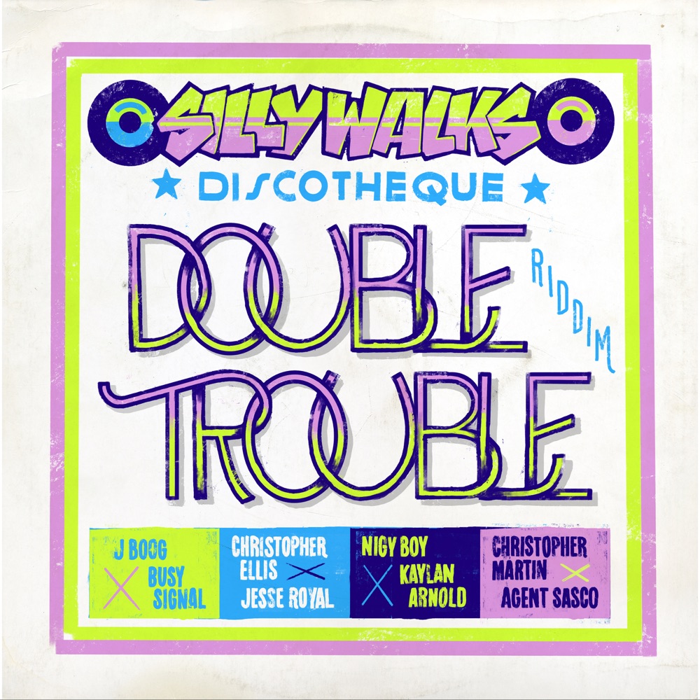 DOUBLE TROUBLE RIDDIM EP - SILLY WALKS DISCOTHEQUE - Regime Radio